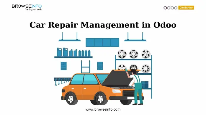 Car Repair Management in Odoo: A Comprehensive Solution for Automotive ...